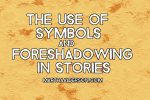 The Use of Symbols and Foreshadowing in Stories - Martha Alderson